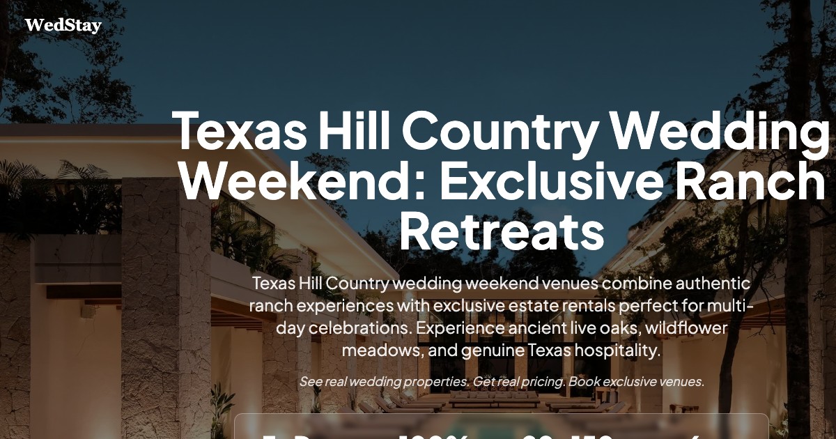 Texas Hill Country Wedding Weekend Venues | 3-Day Ranch Retreats | WedStay